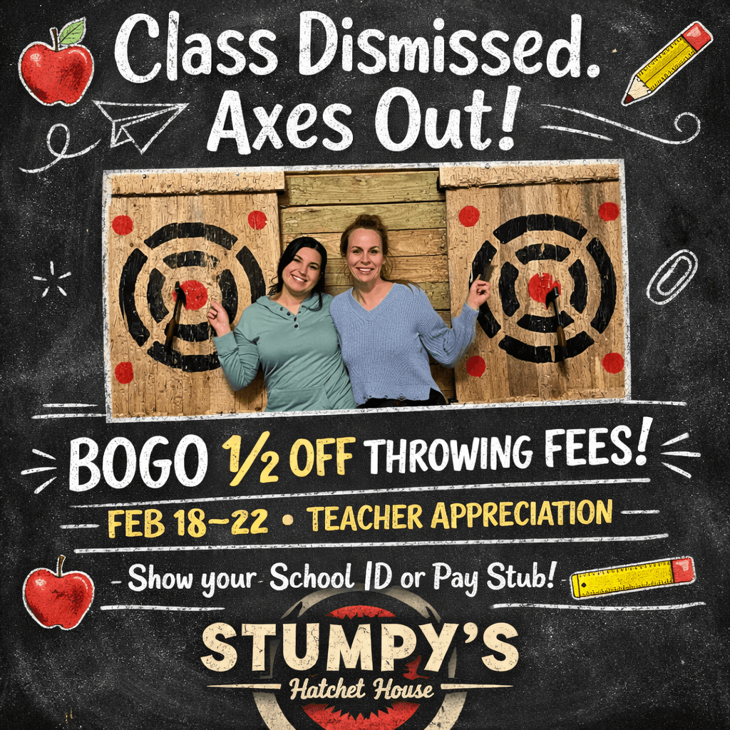 🍎 Teacher Appreciation Axe Throwing Special - Stumpy's Hatchet House ...